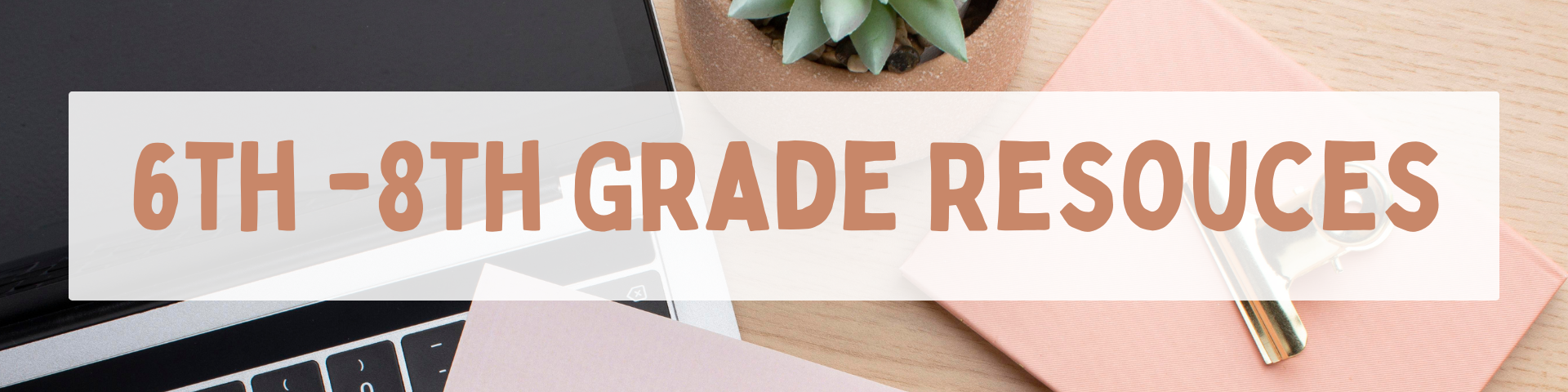 6th – 8th Grade Resources - ccmrwithmsthrash